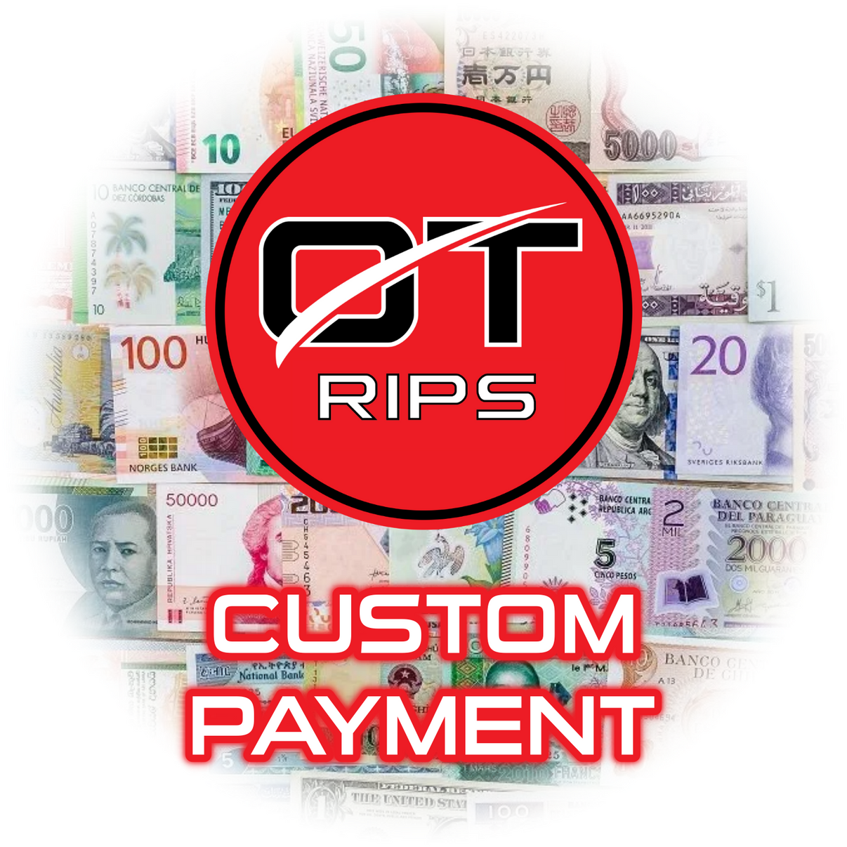 Custom Payment – Overtime Rips